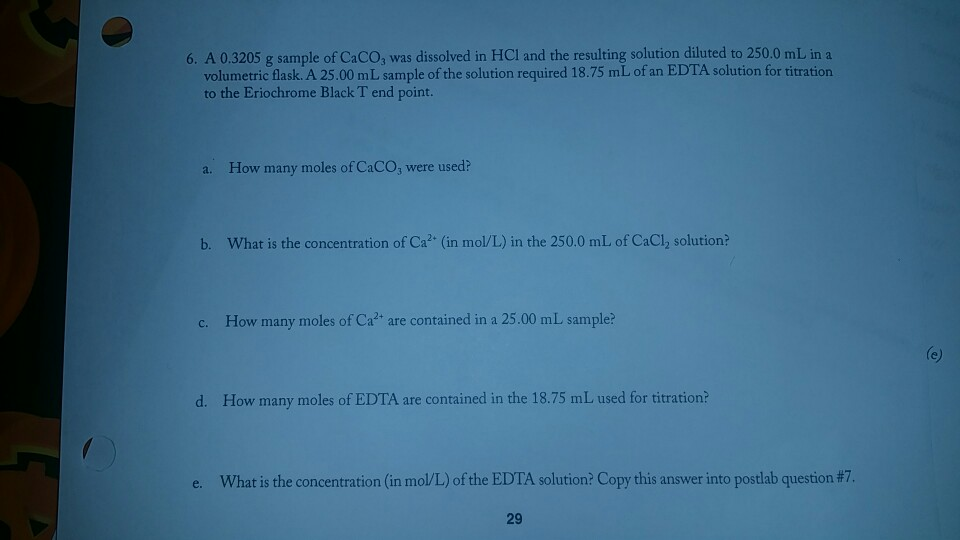 Solved 6. A 0.3205 g sample of CaCO, was dissolved in HCl | Chegg.com