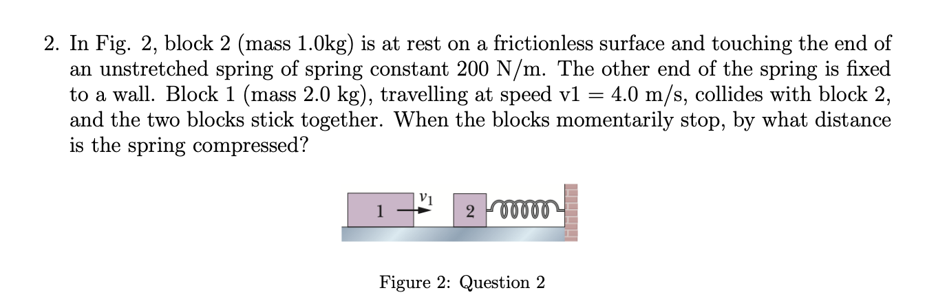 Solved In Fig. 2, ﻿block 2 (mass 1.0 ﻿kg ) ﻿is at rest on a | Chegg.com
