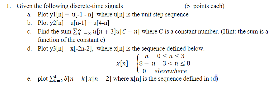 Solved 1. Given the following discrete-time signals (5 | Chegg.com