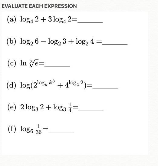Solved EVALUATE EACH EXPRESSION (a) log4 2 + 3 log4 2= (b) | Chegg.com