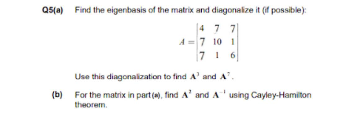 Solved Q5 A Find The Eigenbasis Of The Matrix And