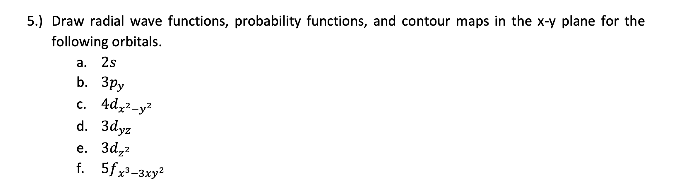 Solved 5.) Draw radial wave functions, probability | Chegg.com