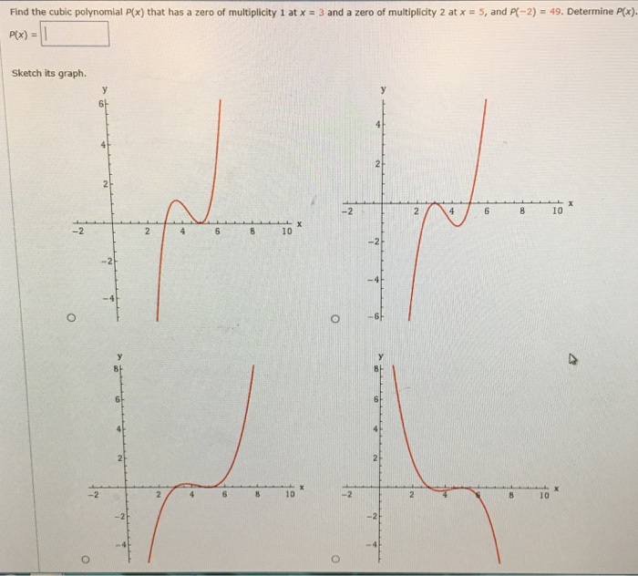 Solved Find the cubic polynomial P (x) that has a zero of | Chegg.com