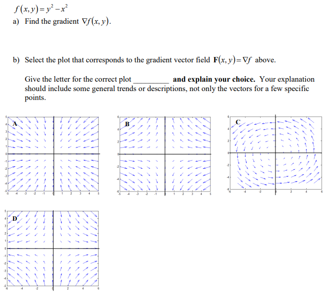 Solved f(x,y)= y* - x a) Find the gradient Vf(x, y). b) | Chegg.com