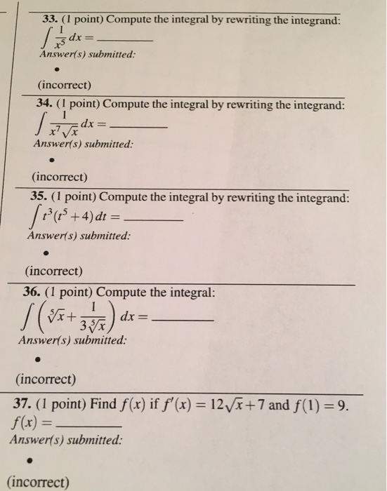Solved 33. (1 point) Compute the integral by rewriting the | Chegg.com