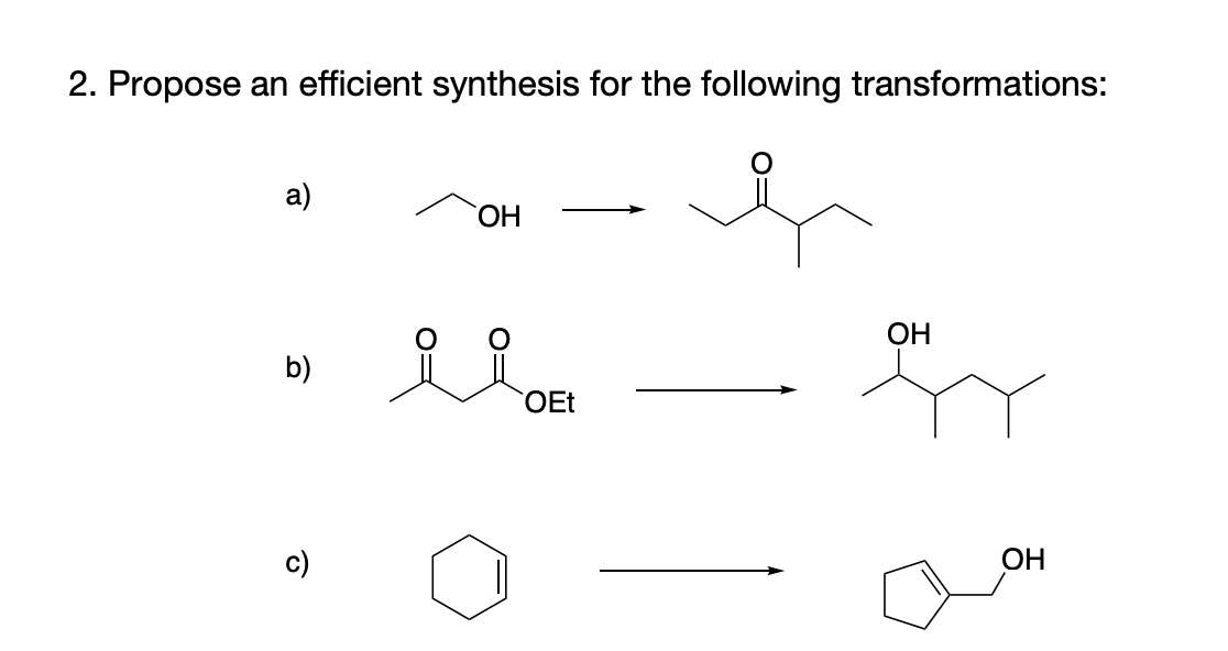Solved 2. Propose an efficient synthesis for the following | Chegg.com