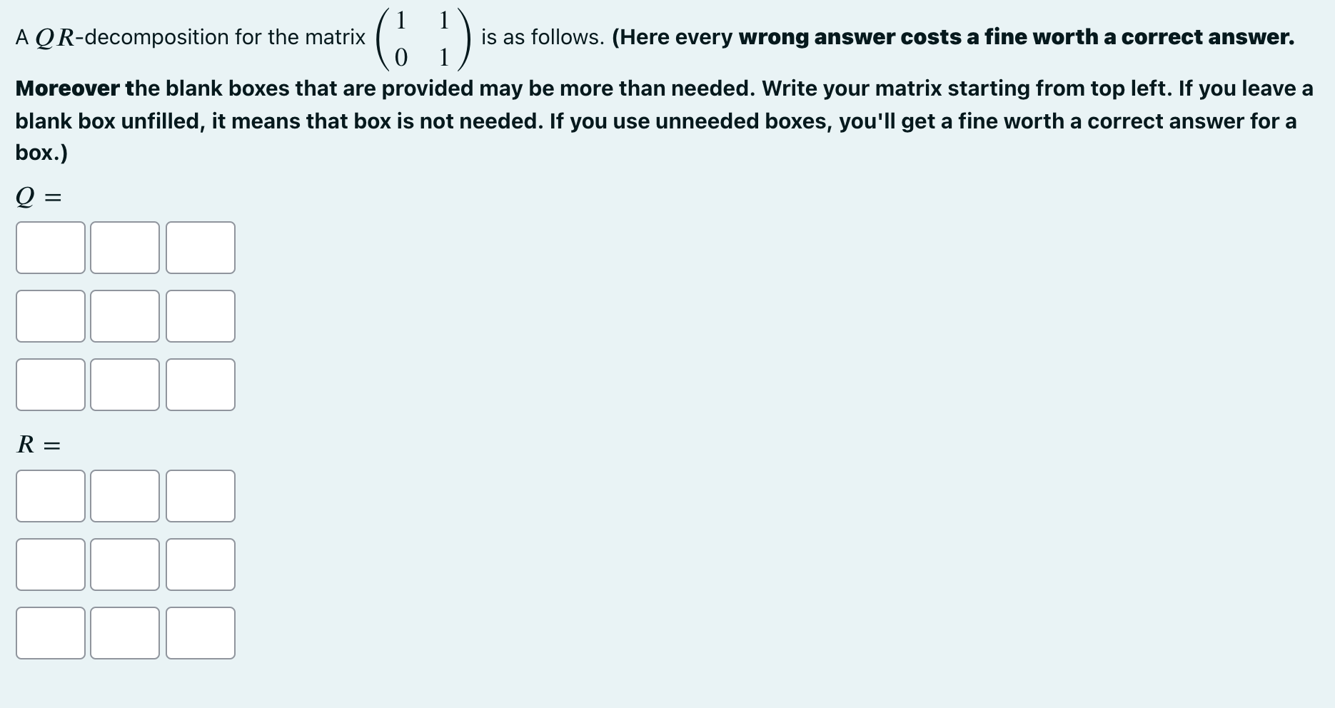 Solved 1 AQR-decomposition for the matrix ( 1) is as | Chegg.com