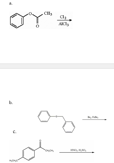 Solved a a. CH3 Cl2 AICI: b. Bra, FeBry c. CH,CH HNO3, H2SO4 | Chegg.com