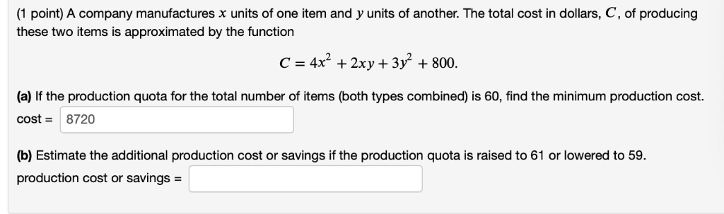 Solved (1 point) A company manufactures x units of one item | Chegg.com