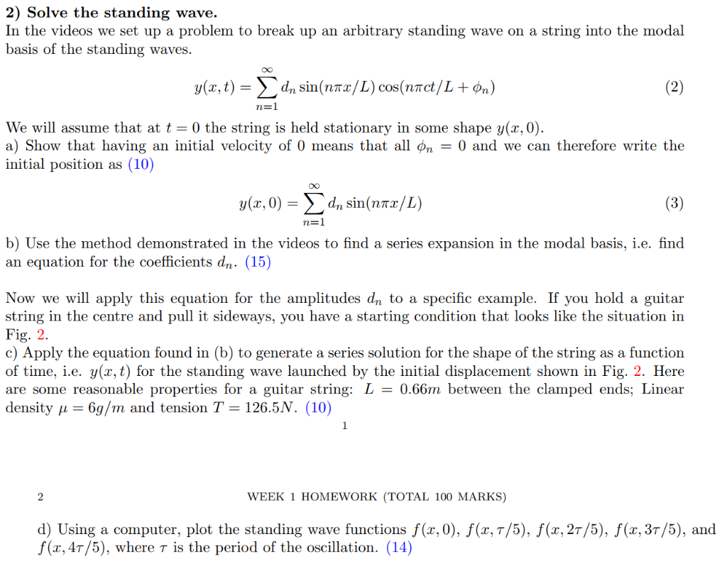 Solved 2) Solve the standing wave. In the videos we set up a | Chegg.com