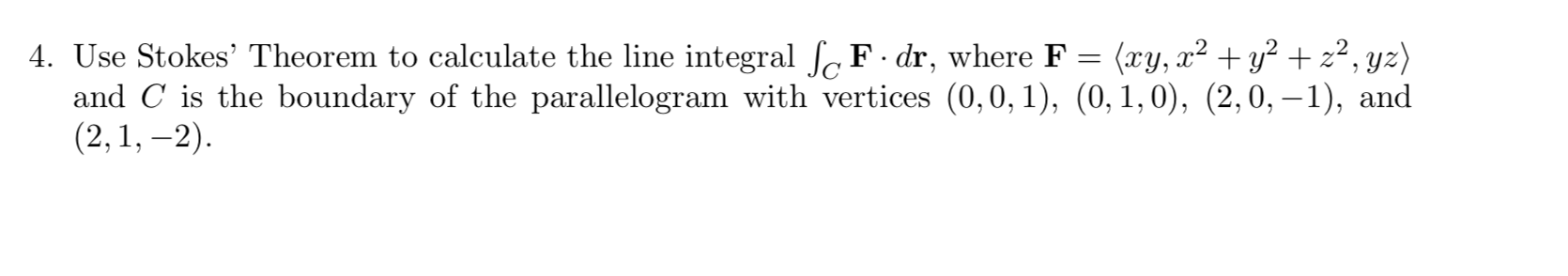 Solved 4. Use Stokes' Theorem to calculate the line integral | Chegg.com
