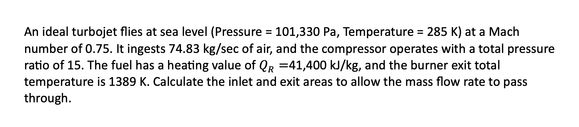Solved An ideal turbojet flies at sea level (Pressure | Chegg.com