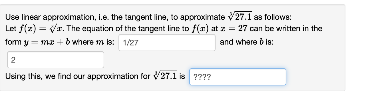 Solved Use linear approximation, i.e. the tangent line, to | Chegg.com