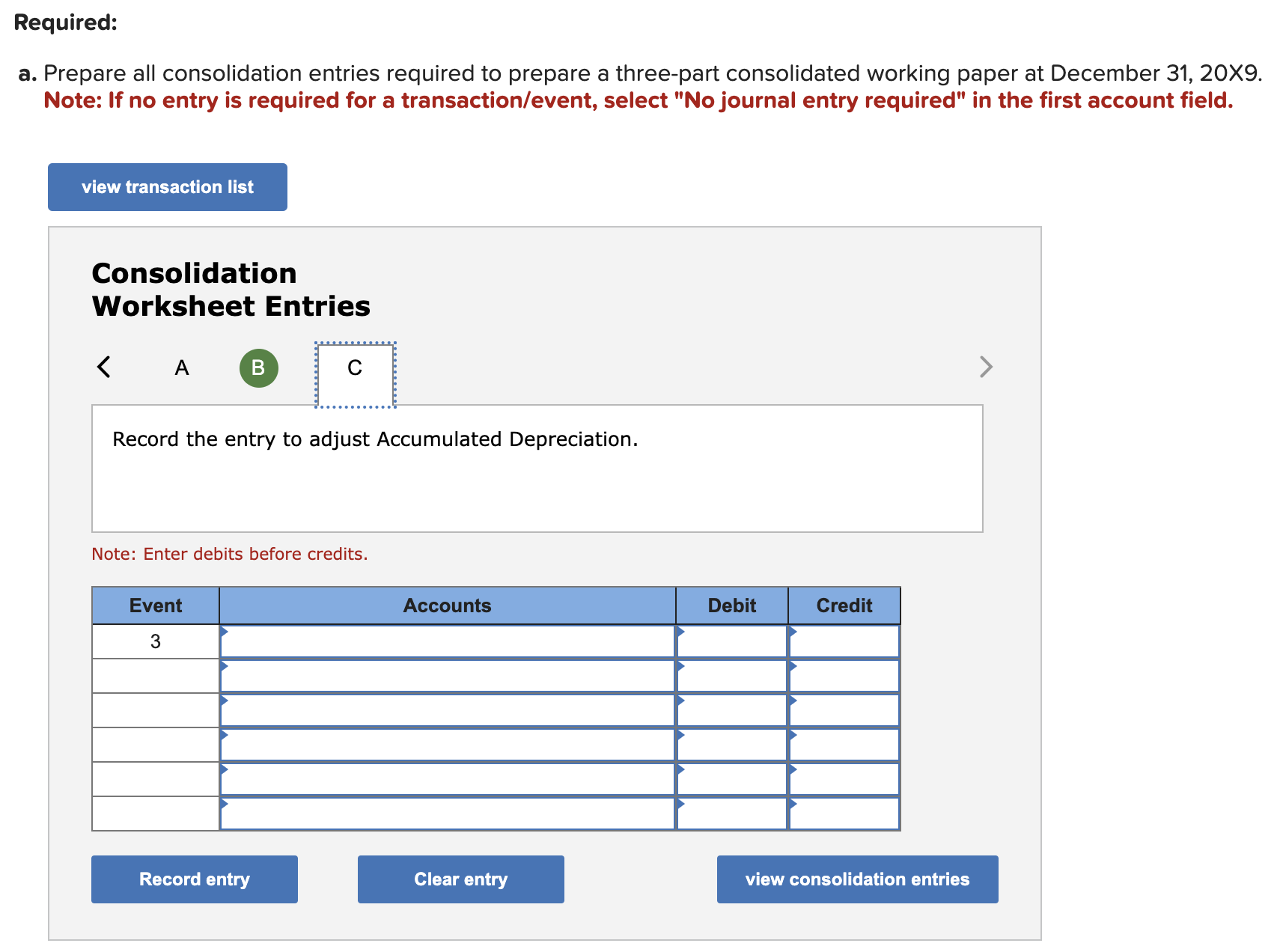 Solved a. Prepare all consolidation entries required to | Chegg.com