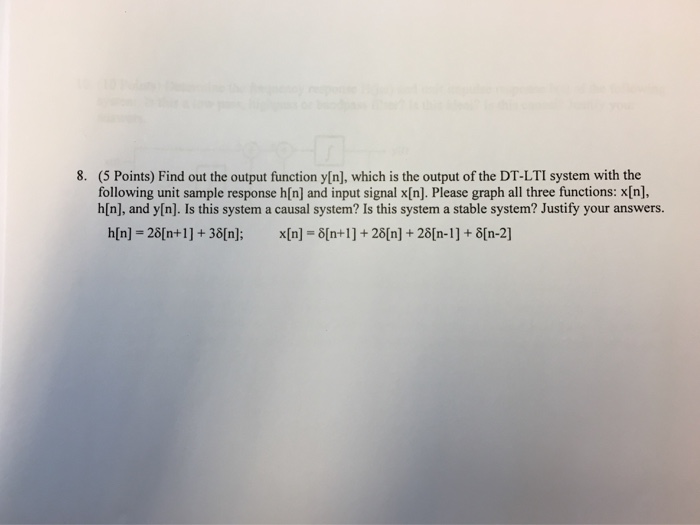 Solved 8. (5 Points) Find out the output function y[n], | Chegg.com