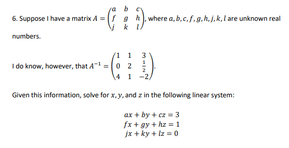 Solved a C с b 6. Suppose I have a matrix A = f g jk | Chegg.com