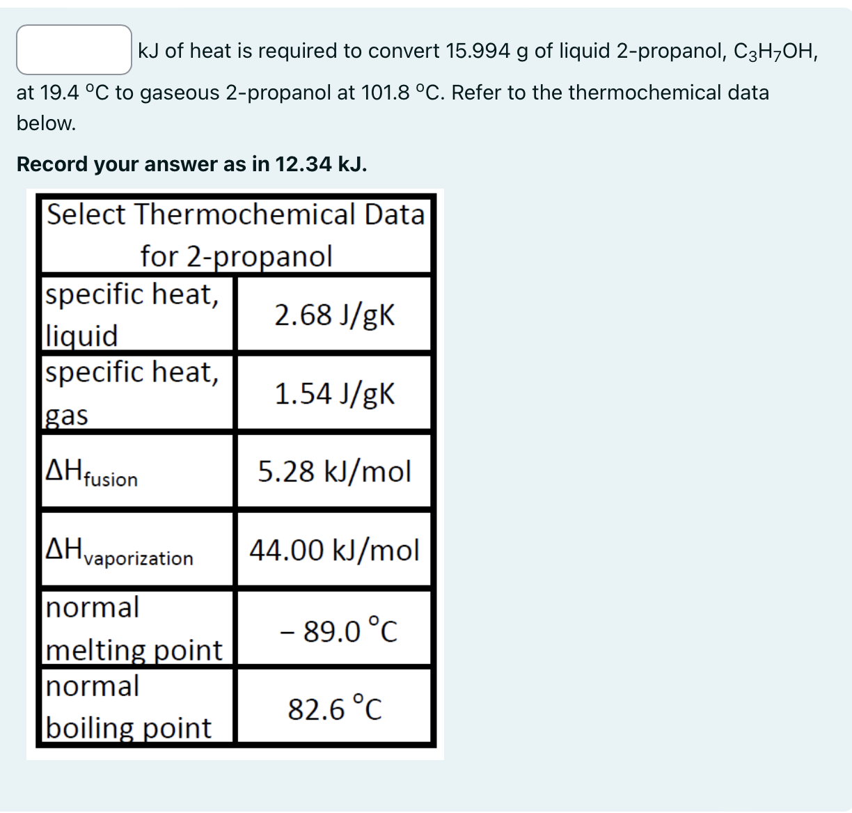 Solved kJ ﻿of heat is required to convert 15.994g ﻿of liquid | Chegg.com