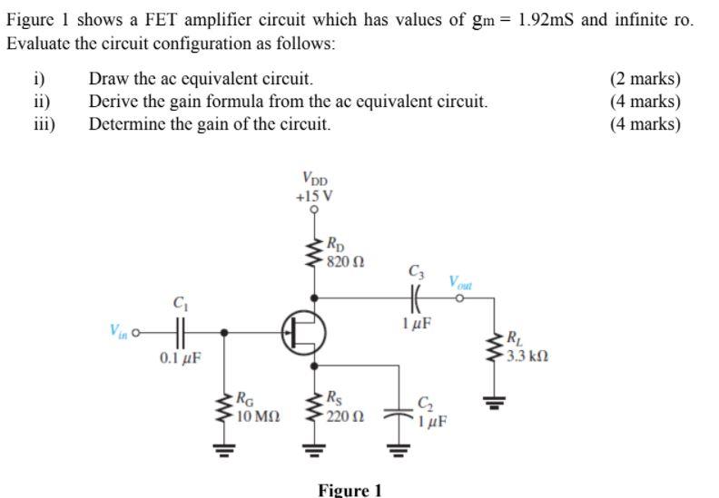 Solved Figure 1 shows a FET amplifier circuit which has | Chegg.com