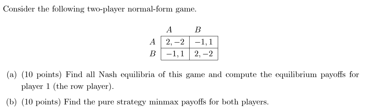 Solved Consider the following two-player normal-form game. A | Chegg.com