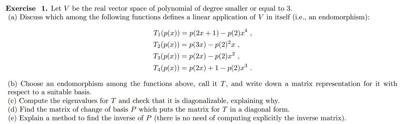 Solved Exercise 1. Let V be the real vector space of | Chegg.com