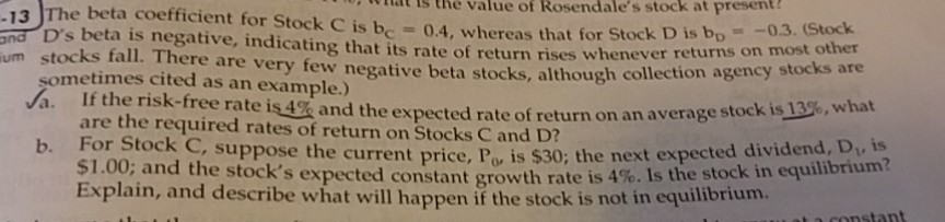 Solved 13 The beta coefficient for Stock C is b-0.4, whereas | Chegg.com