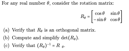 Solved For any real number 6, consider the rotation matrix: | Chegg.com