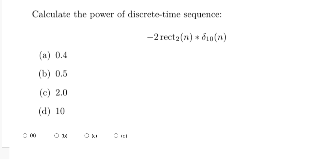 Solved Calculate the power of discrete-time sequence: – 2 | Chegg.com