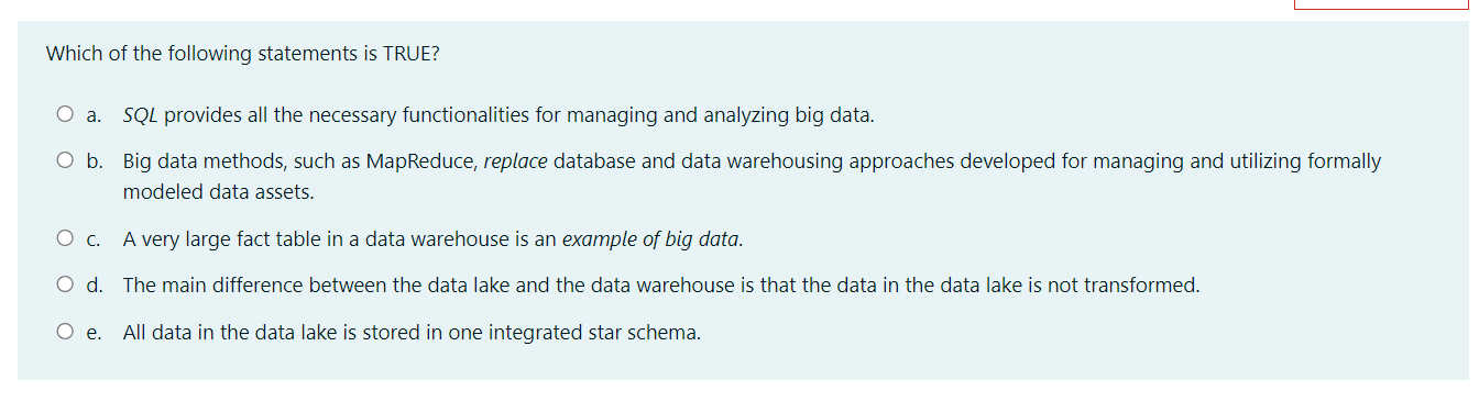 Solved Which of the following statements is TRUE? O a. SQL | Chegg.com