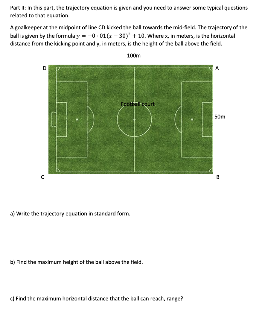 Solved Part Ii In This Part The Trajectory Equation Is 