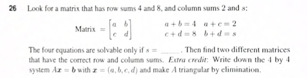 Solved 26 Look for a matrix that has row sums 4 and 8, and | Chegg.com