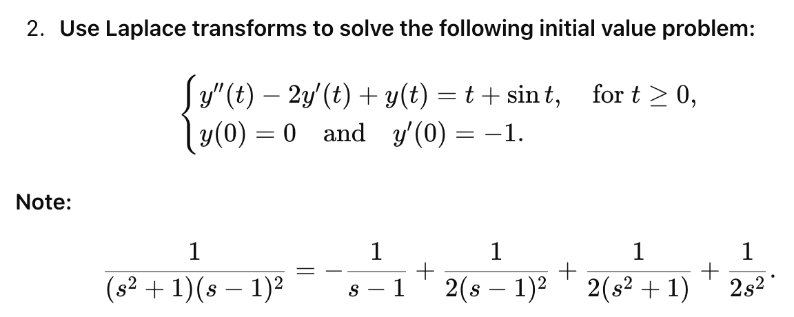 Solved Use Laplace transforms to ﻿solve the following | Chegg.com