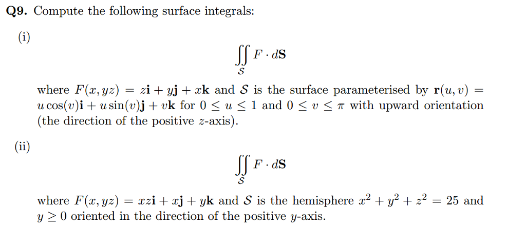 Solved Q9. Compute the following surface integrals: F -dS | Chegg.com