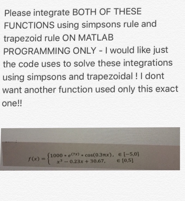 Solved Integrate BOTH OF THESE FUNCTIONS using Simpsons rule | Chegg.com