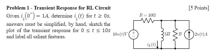 Solved Problem 1 - Transient Response for RL Circuit [5 | Chegg.com