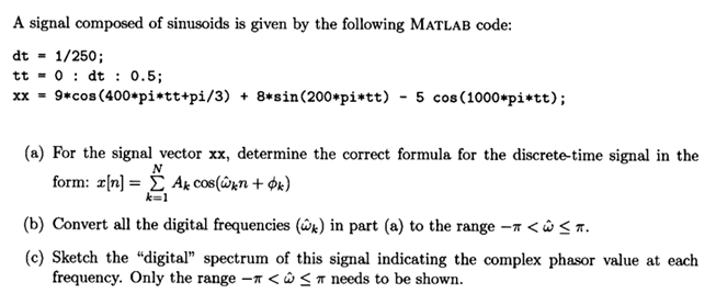Solved A signal composed of sinusoids is given by the | Chegg.com