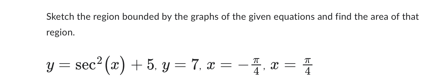 Solved Sketch the region bounded by the graphs of the given | Chegg.com