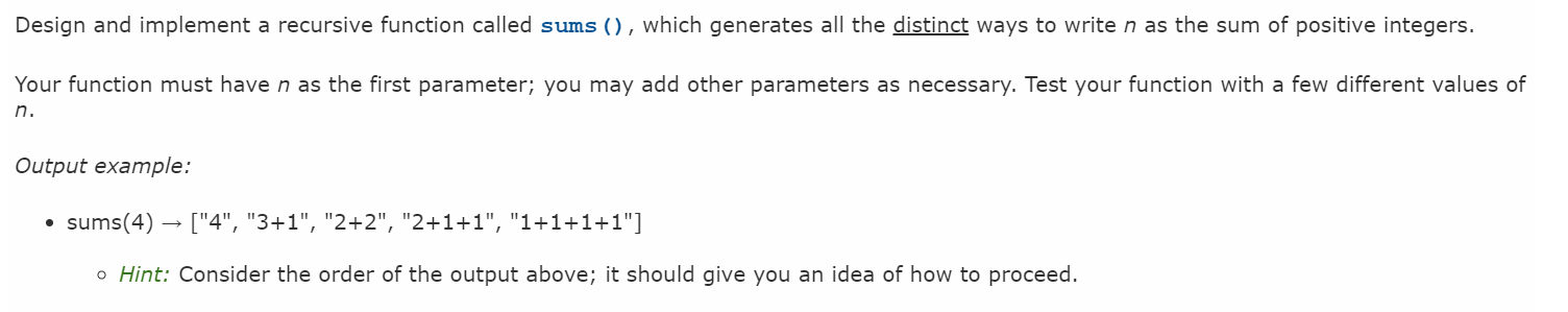 Solved Design and implement a recursive function called sums | Chegg.com