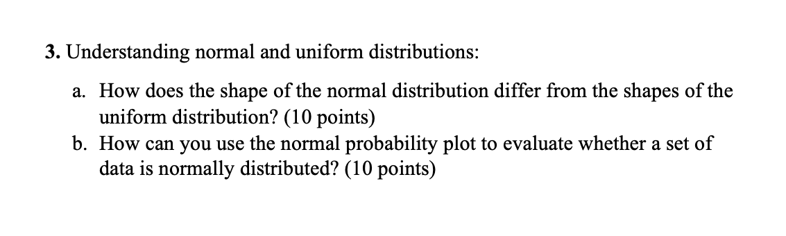 Solved 3. Understanding normal and uniform distributions: a. | Chegg.com