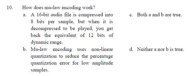 Solved 10. c. Both a and b are true. How does mu-law | Chegg.com