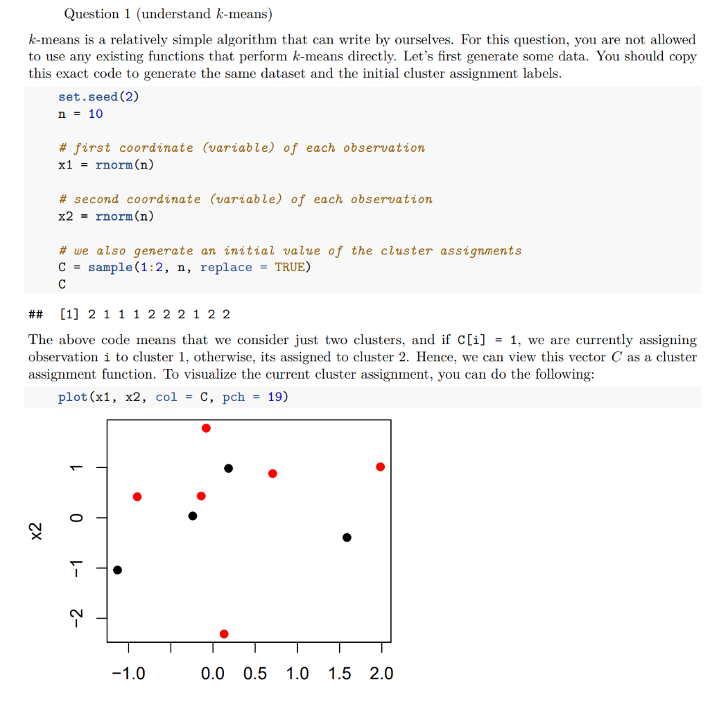 Question 1 (understand k-means) k-means is a | Chegg.com