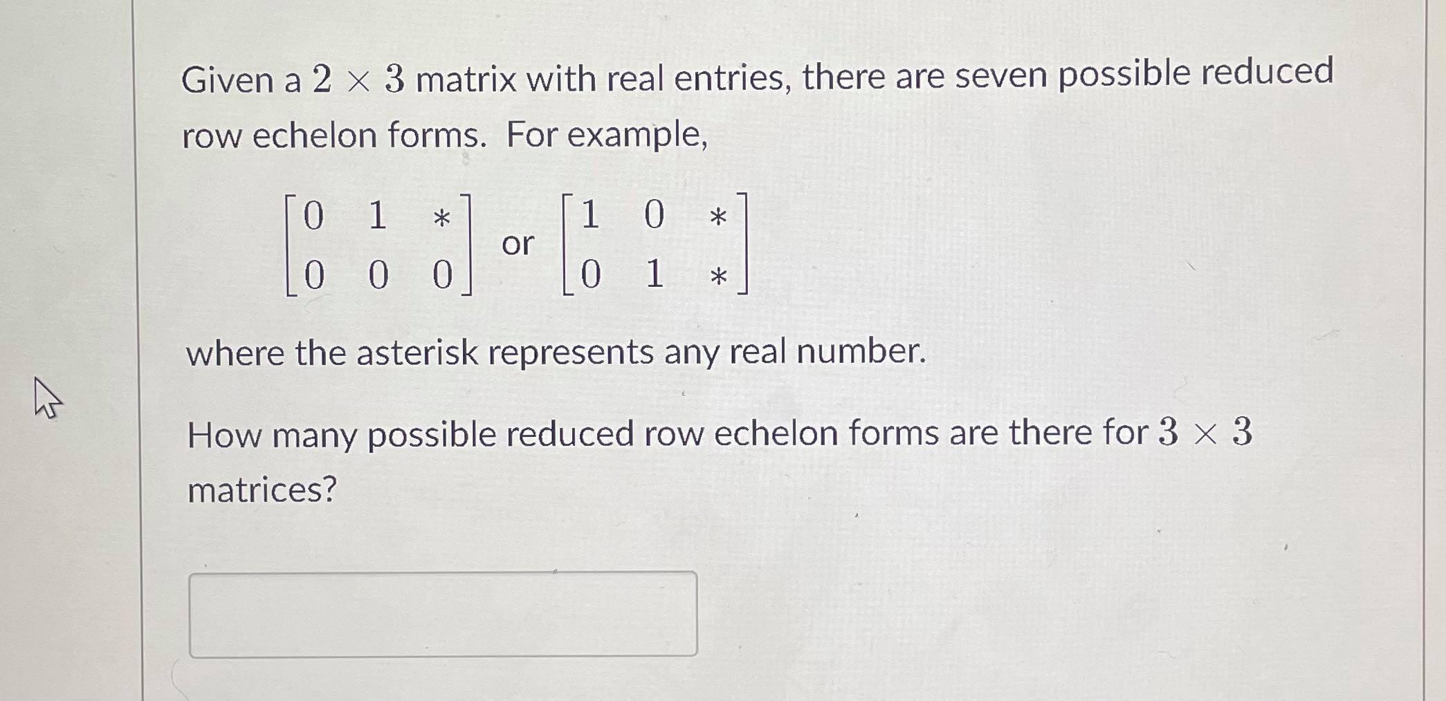 Solved Given a 2 x 3 matrix with real entries, there are | Chegg.com