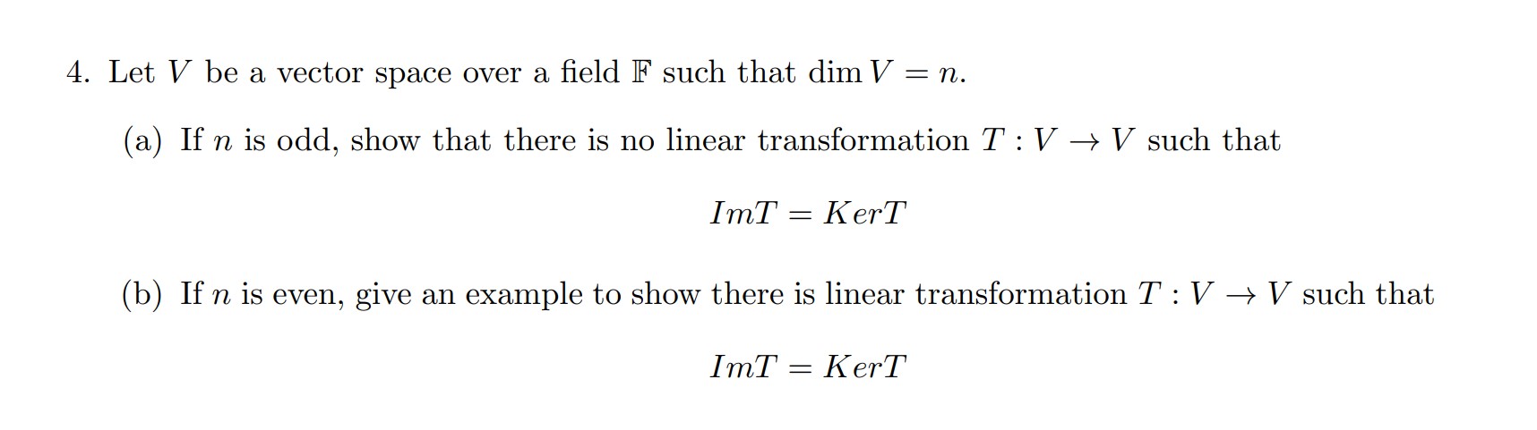 Solved 4. Let V be a vector space over a field F such that | Chegg.com