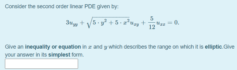 Solved Consider the second order linear PDE given by: Зиуу + | Chegg.com