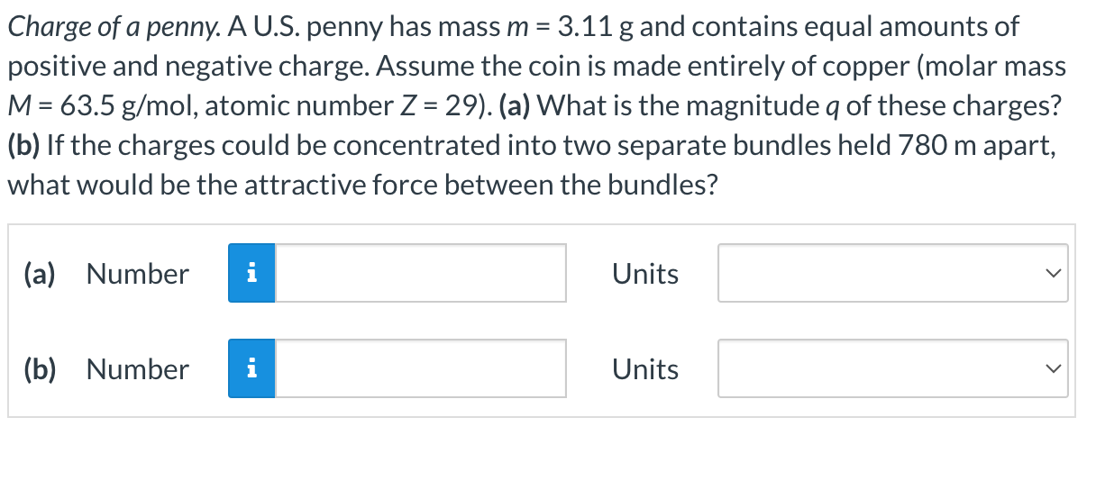 Solved Charge of a penny. A U.S. penny has mass m=3.11 g and | Chegg.com