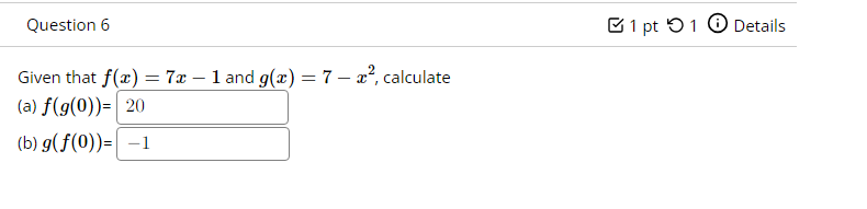 Solved Given that f(x)=7x−1 and g(x)=7−x2, calculate (a) | Chegg.com