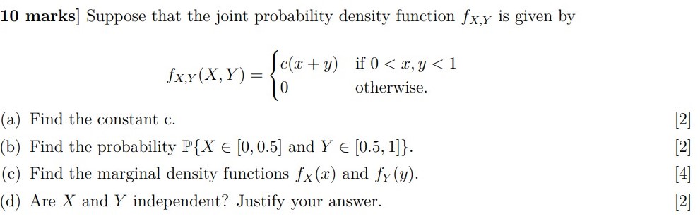 Solved 10 marks] Suppose that the joint probability density | Chegg.com
