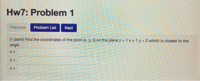 Solved Hw7: Problem 1 Previous Problem List Next (1 point) | Chegg.com