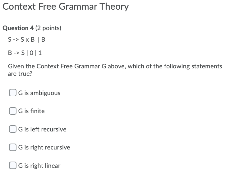 Solved Context Free Grammar Theory Question 4 (2 points) | Chegg.com