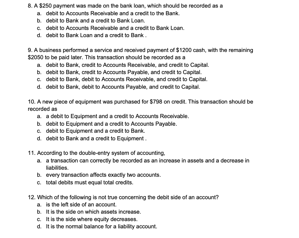 Solved 1. When a business transaction is analyzed a. only | Chegg.com