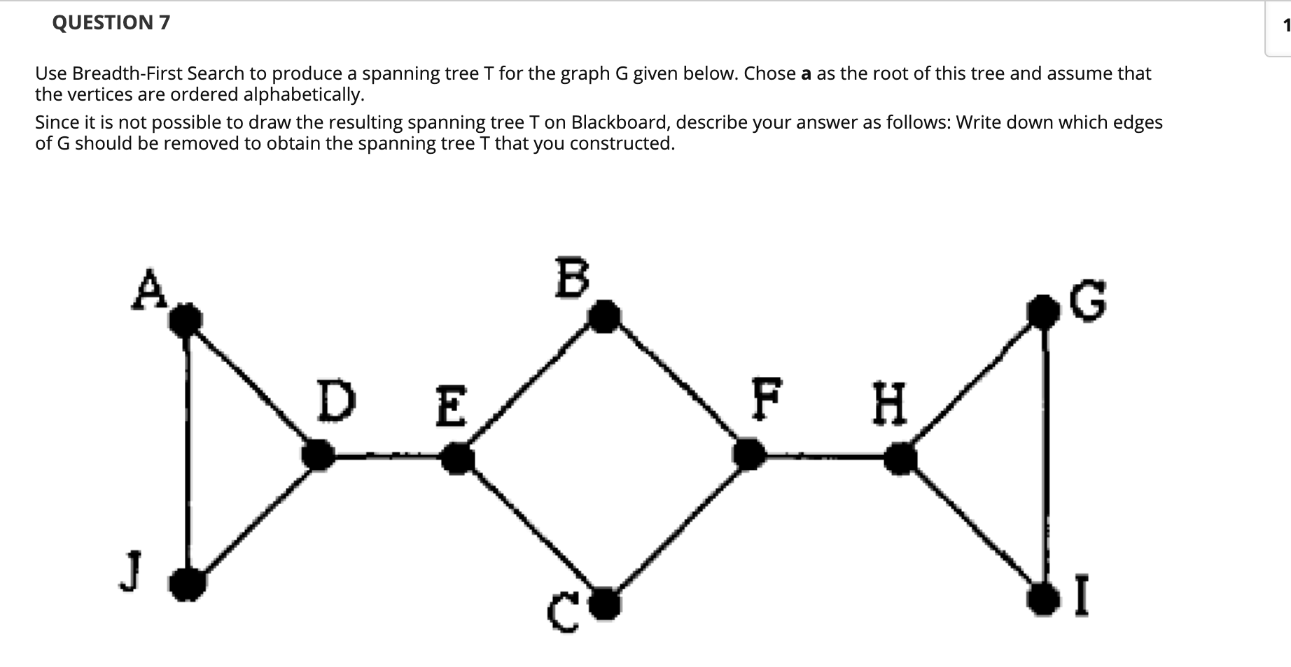 Solved QUESTION 7 Use Breadth-First Search to produce a | Chegg.com
